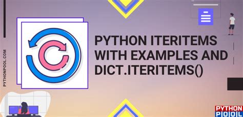 Python Iteritems And Dictitems Vs Dictiteritems Python Pool