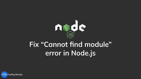 Solved Cannot Find Module In Nodejs Modulenotfound Medium