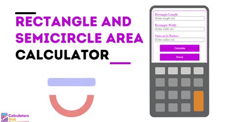 Rectangle And Semicircle Area Calculator Online