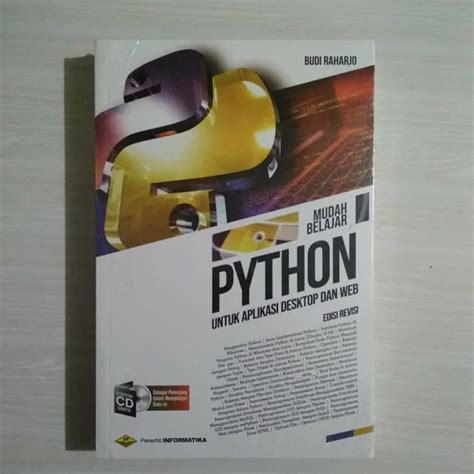 Jual Buku Mudah Belajar Python Untuk Aplikasi Desktop Dan Web Edisi