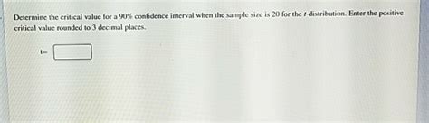 Solved Determine The Critical Value For A 90 Confidence