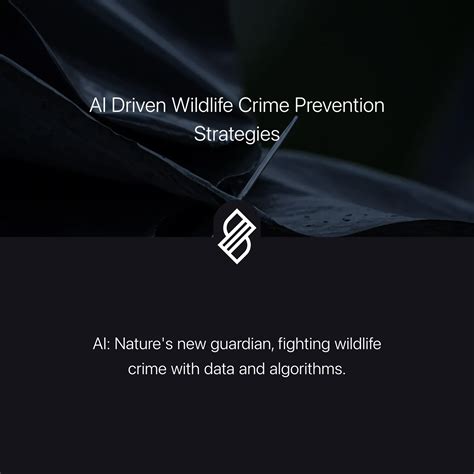 Ai Driven Wildlife Crime Prevention Strategies → Scenario