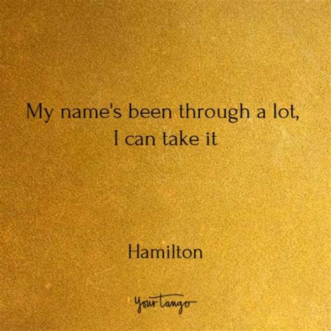Hamilton Song List 46 Best Hamilton Quotes From The Lyrics Yourtango