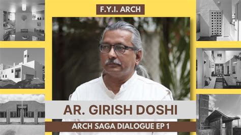 Arch Saga Dialogue Ep 1 Ar Girish Doshi Navkar Architects Youtube