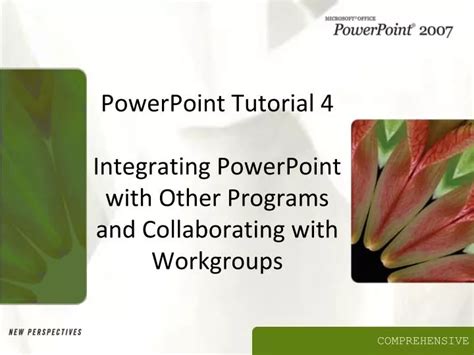 PPT PowerPoint Tutorial Integrating PowerPoint With Other Programs And Collaborating With