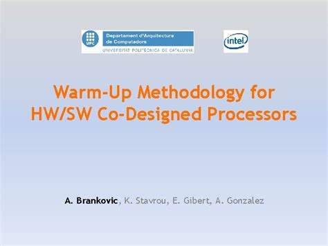 Warmup Methodology For Hwsw Codesigned Processors A Brankovic