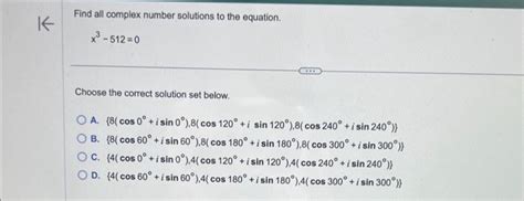 Solved Find All Complex Number Solutions To The Equation Chegg Com