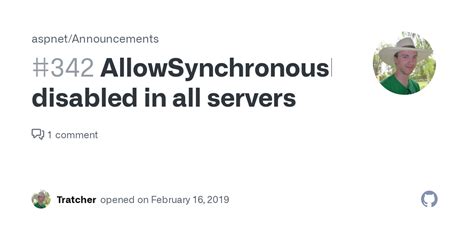 Allowsynchronousio Disabled In All Servers · Issue 342 · Aspnet