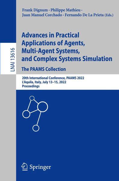 Advances In Practical Applications Of Agents Multi Agent Systems And Complex Fachbuch