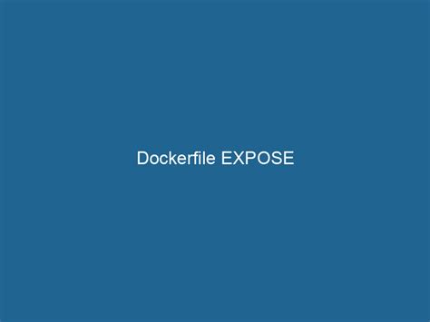 Dockerfile Expose Dockerpros
