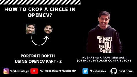 How To Crop A Circle Using Opencv Portrait Bokeh In Opencv Part 2