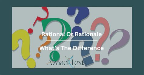 Rational Or Rationale Whats The Difference