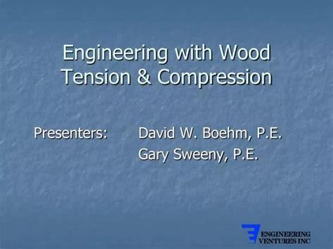 Ppt Engineering With Wood Tension And Compression Powerpoint Presentation Id 2080817