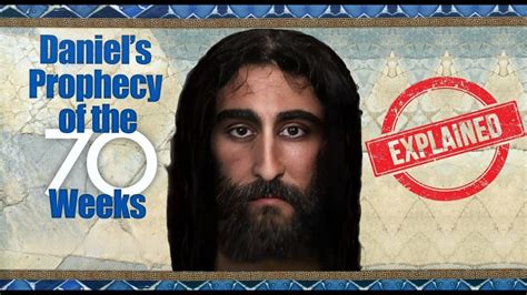 Daniels 70 Weeks Prophecy 924 26 Explained Youtube