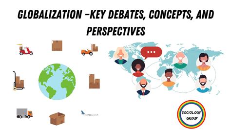 Globalization Key Debates Concepts And Perspectives