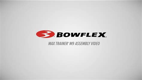 Bowflex® Assembly Max Trainer M9