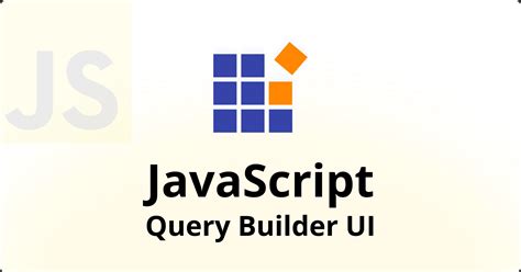 Javascript Query Builder Html5 Query Builder Syncfusion