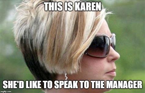 Karens Are Dangerous We Need To Cancel Karen Culture Now