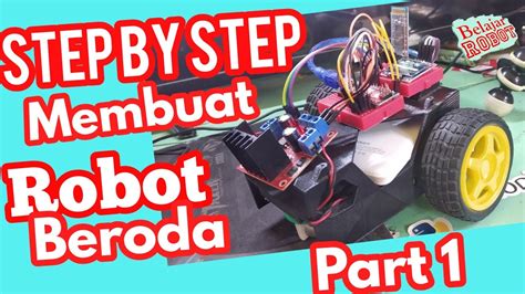 Tutorial Step By Step Membuat Robot Beroda Part 1 Setup Hardware Bluethoot Youtube