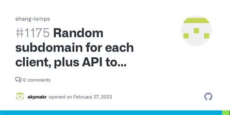 Random Subdomain For Each Client Plus Api To Connect To Dns Services Such As Cloudflare · Issue