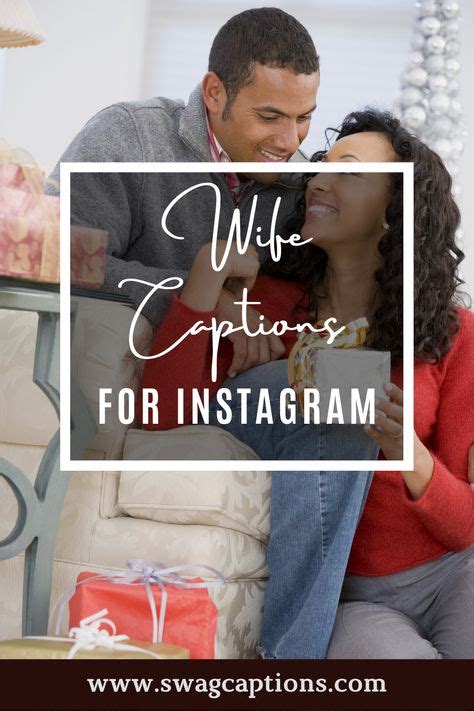 Looking For The Best Wife Captions And Quotes To Post On Your Instagram