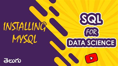 Installing Mysql And Environment Setup Sql For Data Science Wonkycode Telugu Youtube