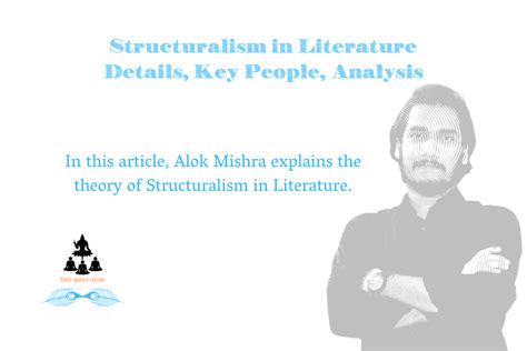 Structuralism Theory In English Literature Details Of The Structuralist