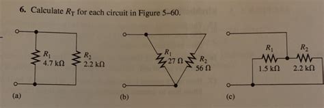 Solved 6 Calculate Rt For Each Circuit In Figure 5 60 R Chegg Com