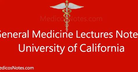 General Medicine Lecture Notes University Of California