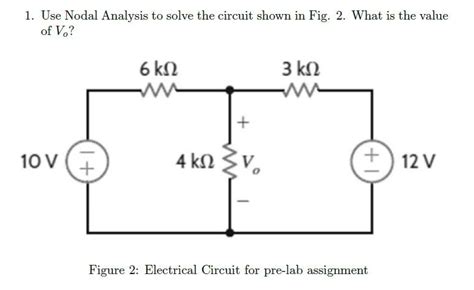 Solved Use Nodal Analysis To Solve The Circuit Shown In Chegg