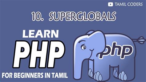 Superglobals I Part 10 Php Tutorial Tamil Coders Youtube