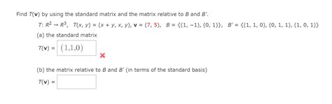 Solved Find T V By Using The Standard Matrix And The Matrix Chegg Com