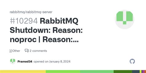 rabbitmq shutdown reason noproc reason shutdown · rabbitmq rabbitmq server · discussion