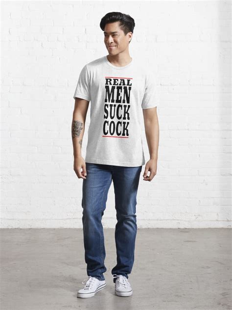 Real Men Suck Cock T Shirt For Sale By Hairybehr Redbubble
