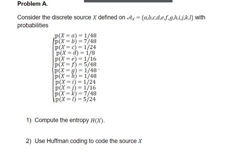 solved consider the discrete source x defined on