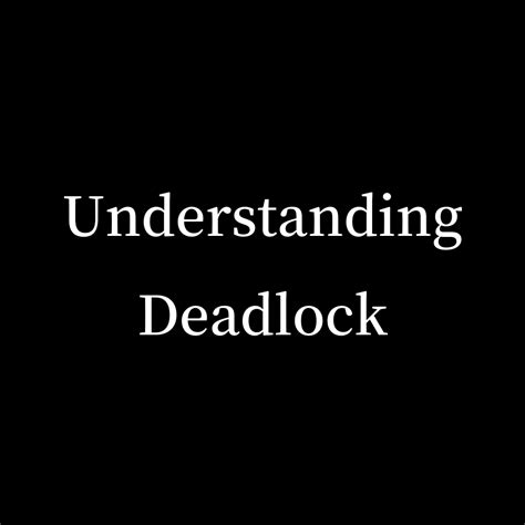 Title Demystifying Deadlocks In Concurrent Programming Causes