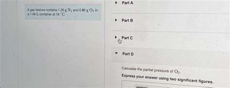 Solved A gas mixture contains 1 26 g N₂ and 0 80 g O2 in a Chegg com