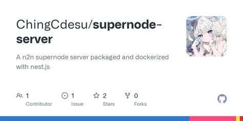 Github Chingcdesusupernode Server A N2n Supernode Server Packaged