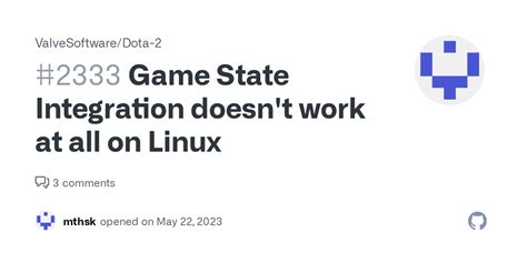 Game State Integration Doesnt Work At All On Linux · Issue 2333 · Valvesoftwaredota 2 · Github