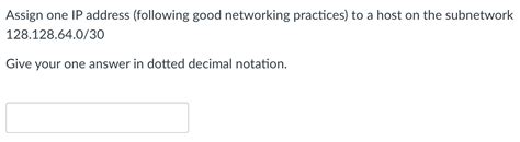 Solved Assign One IP Address Following Good Networking Chegg Com