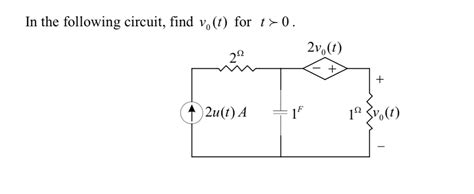 solved in the following circuit find vo t for t0 2vo t 2