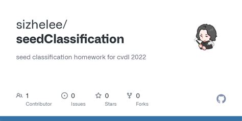 Github Sizheleeseedclassification Seed Classification Homework For