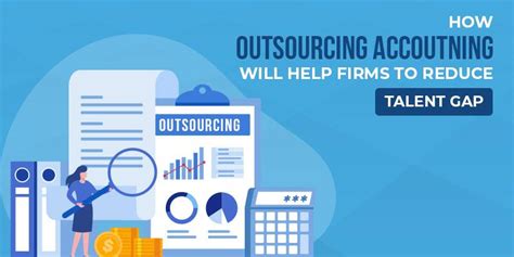 How Outsourcing Accounting Will Help Firms To Reduce The Talent Gap In
