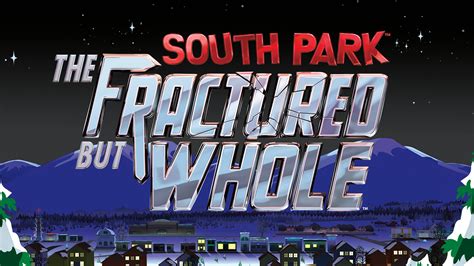 South Park™ The Fractured But Whole™ Standard Edition Download And