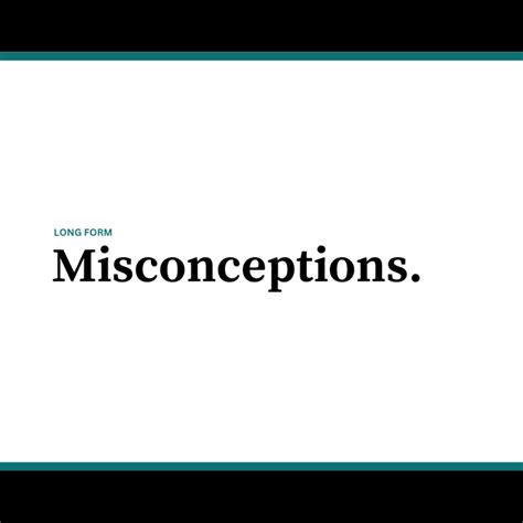 Misconceptions