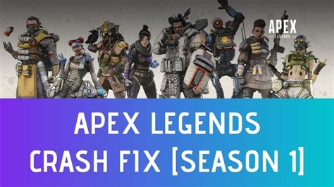 Apex Legends Season 1 Crash Fix Apex Legends Crash After Season 1 Update Without Error Solved