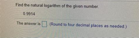 Solved Find The Natural Antilogarithm Of The Given