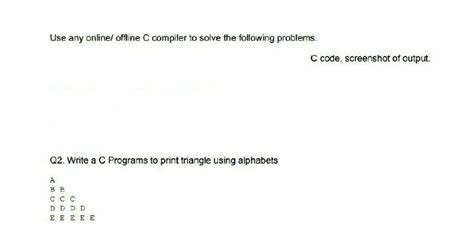 Solved Use Any Onlinel Offline C Compiler To Solve The