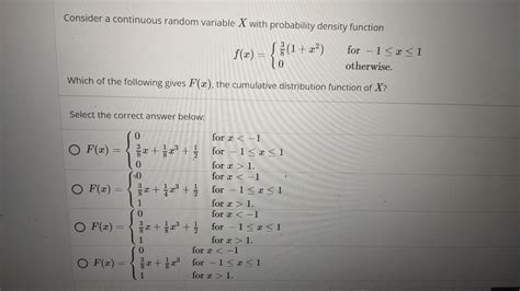 Solved Consider A Continuous Random Variable X With Chegg