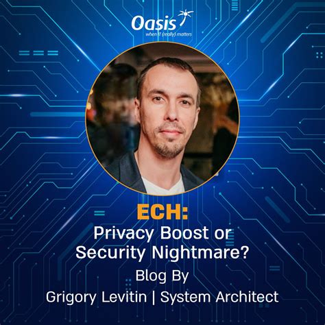 Cybersecurity Tls Privacyvssecurity Encryptedclienthello Oasis Communication Technologies